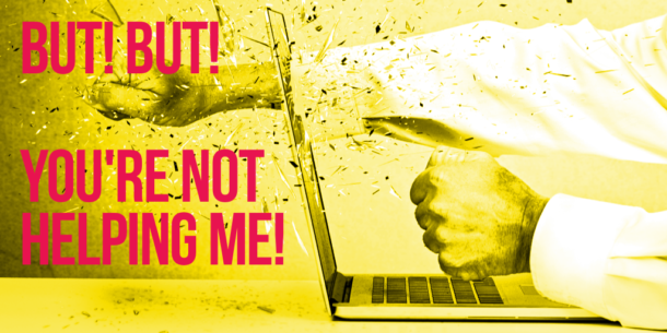 But! But! You’re Not Helping Me! – Dating Kinky