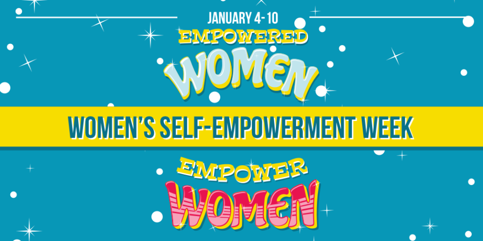 Women’s Self-Empowerment Week: First Full Week in January – Dating Kinky