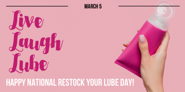 Happy National Restock Your Lube Day! – Dating Kinky