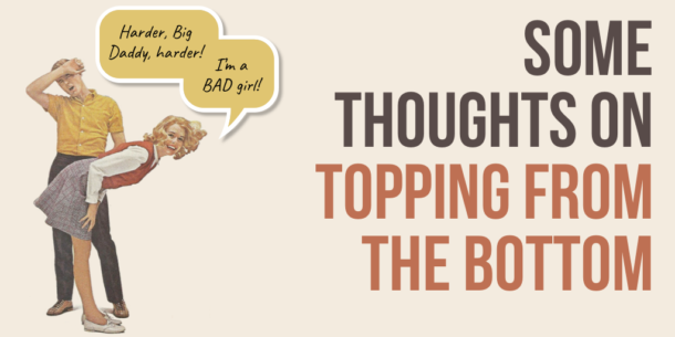 Wednesday Writing Prompt: Topping from the Bottom – Dating Kinky