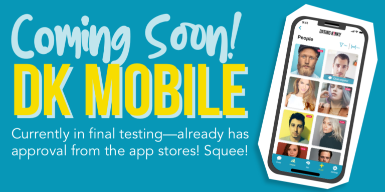 Coming Soon! DK Mobile Apps! – Dating Kinky